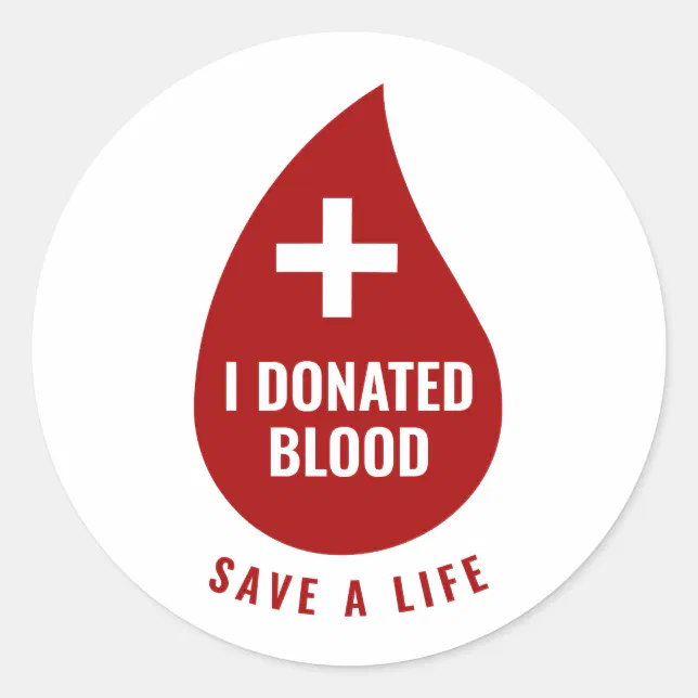 I Donated Blood Save A Life Sticker | Zazzle