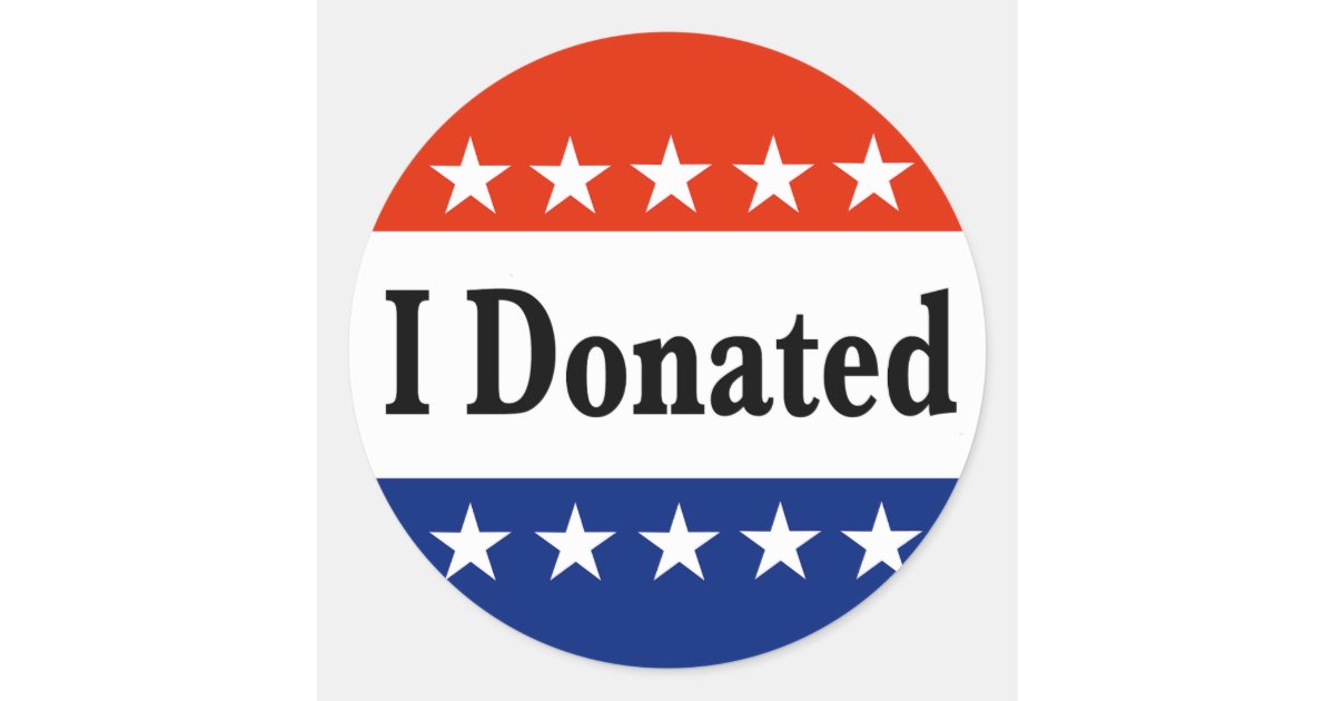 I Donated Classic Round Sticker | Zazzle