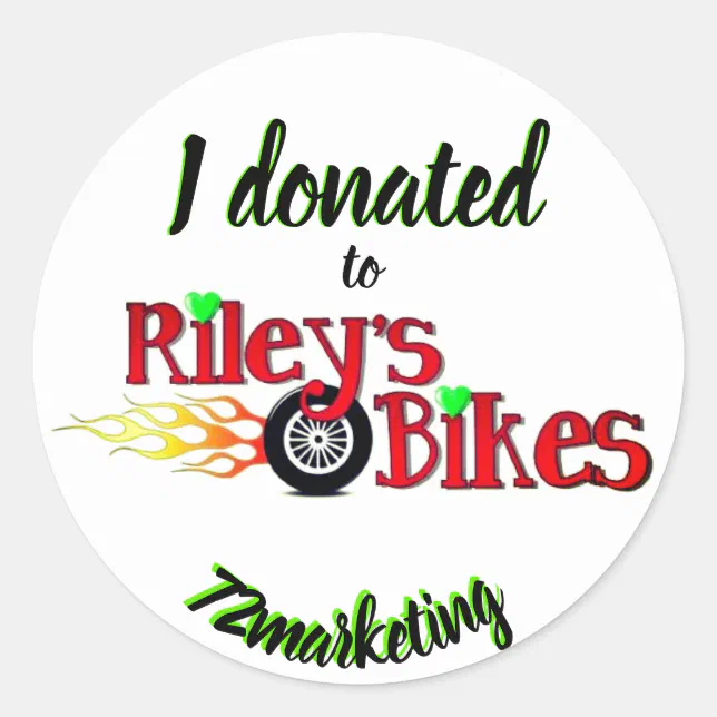 I donated to Riley's Bikes Sticker Label | Zazzle