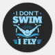 I Don't Swim I Fly Swimming Butterfly Classic Round Sticker | Zazzle