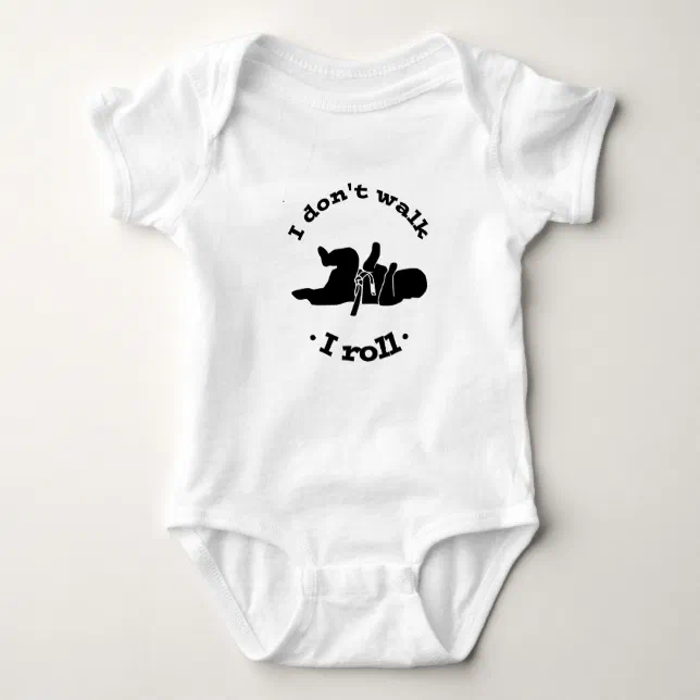I don't walk, I roll baby bjj jiu jitsu bodysuit | Zazzle