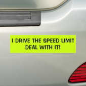 I DRIVE THE SPEED LIMIT BUMPER STICKER | Zazzle