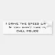I drive the speed limit bumper sticker | Zazzle