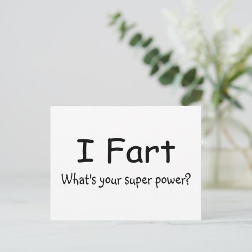 I Fart Whats Your Super Power Postcard | Zazzle