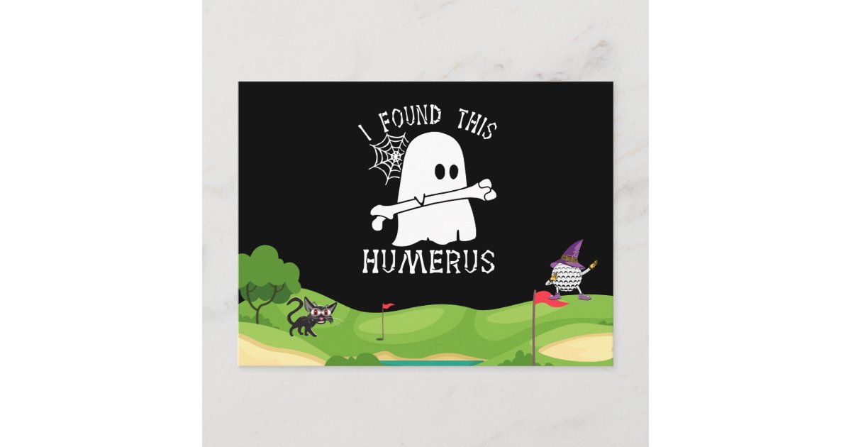 I Found This Humerus Bone Halloween joke golfer Postcard | Zazzle