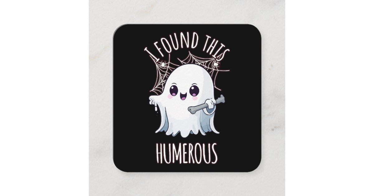 I Found This Humerus Funny Halloween Ghost Square Business Card | Zazzle