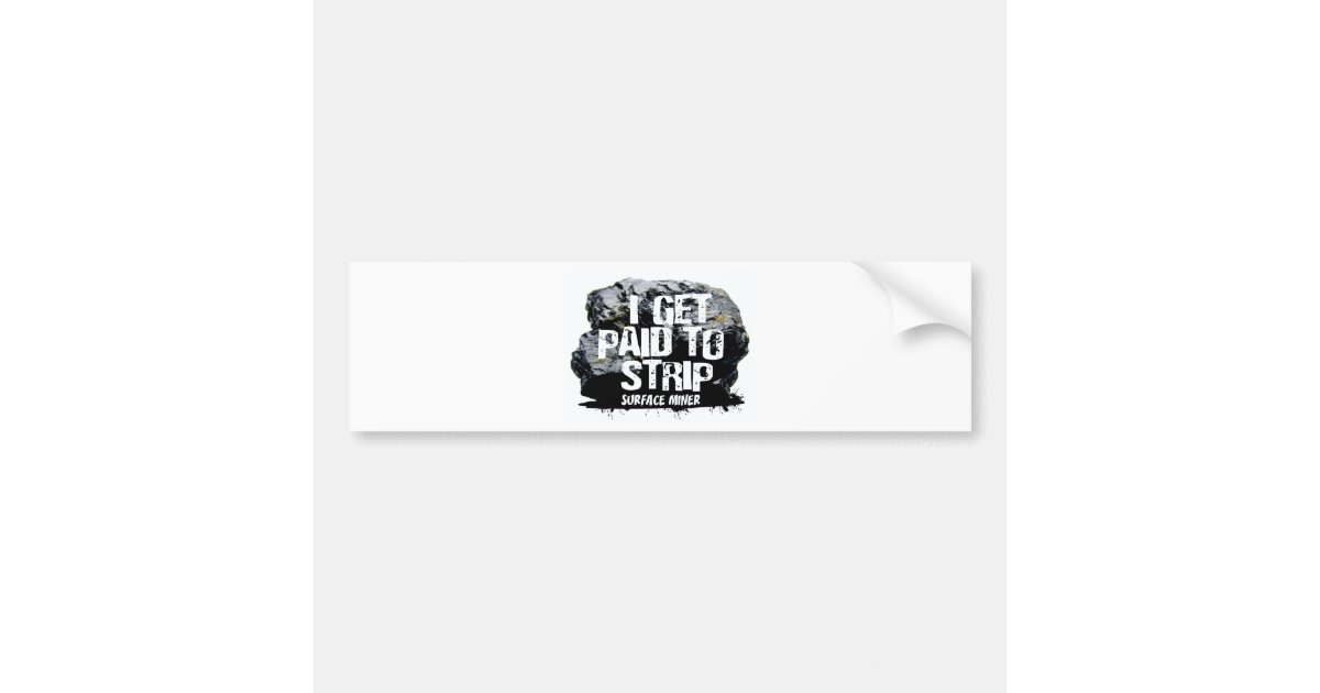 I GET PAID TO STRIP BUMPER STICKER | Zazzle