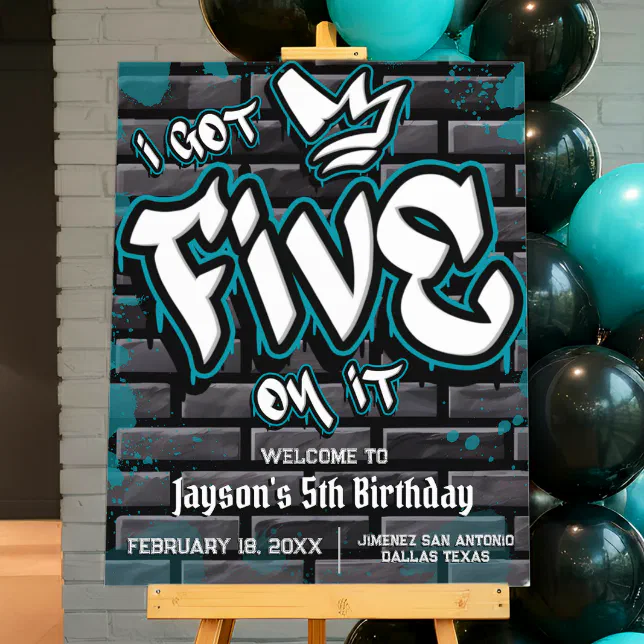 I got Five on it - Boy 5th Birthday Welcome Sign | Zazzle