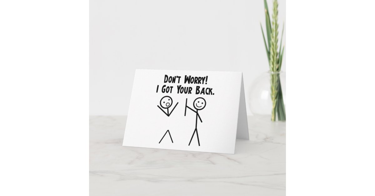 I Got Your Back! Card | Zazzle