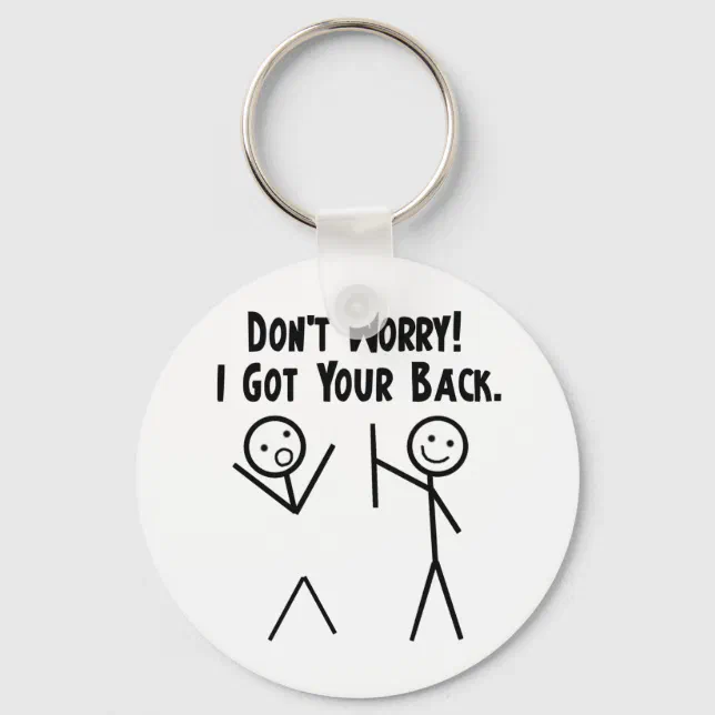 I Got Your Back! Keychain | Zazzle