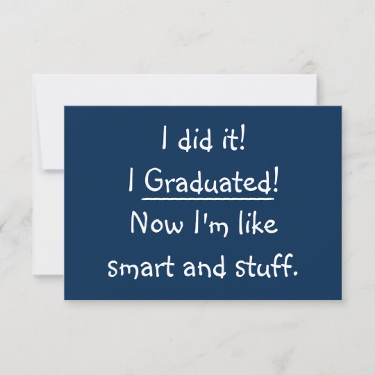 I Graduated Funny Graduation Party Invitation Card | Zazzle.com