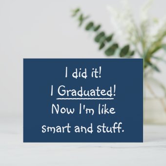 I Graduated Funny Graduation Party Invitation Card | Zazzle