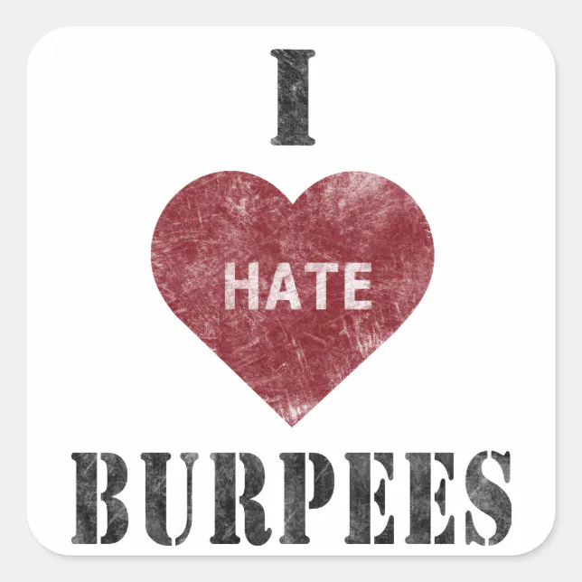 I hate burpees sticker | Zazzle