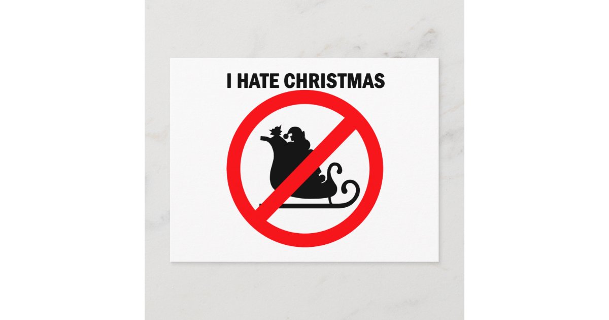 I hate Christmas Holiday Postcard | Zazzle