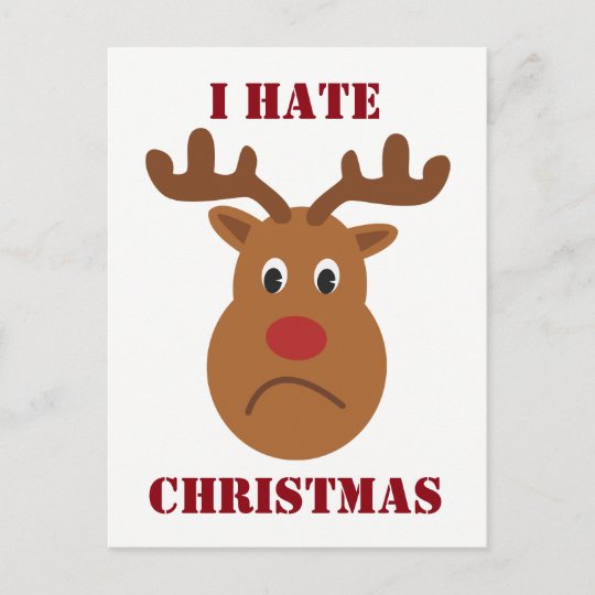 I hate Christmas sad reindeer Postcard | Zazzle.com