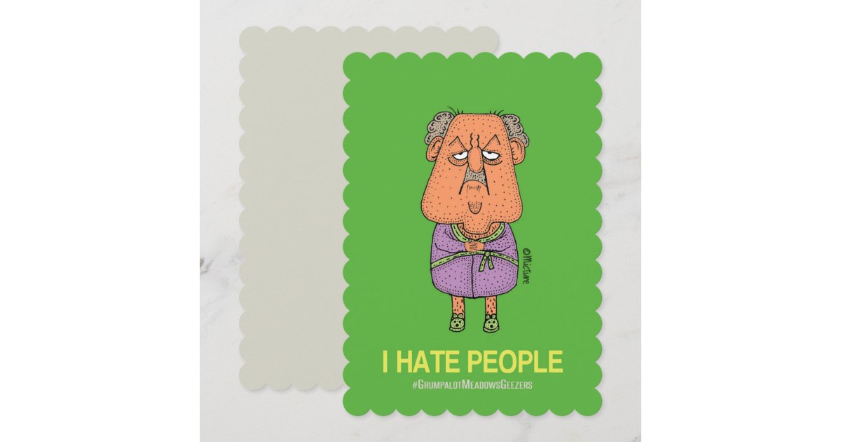 I hate people - grumpy man cartoon green card | Zazzle