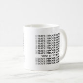 I hate programming / I love programming Coffee Mug | Zazzle