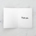 I hate you. card | Zazzle