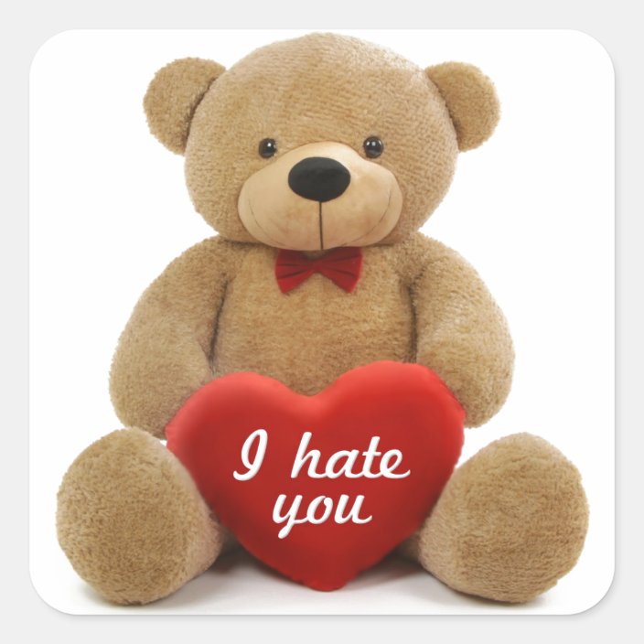 "I hate you" cute teddy bear holding love heart Square Sticker | Zazzle.com