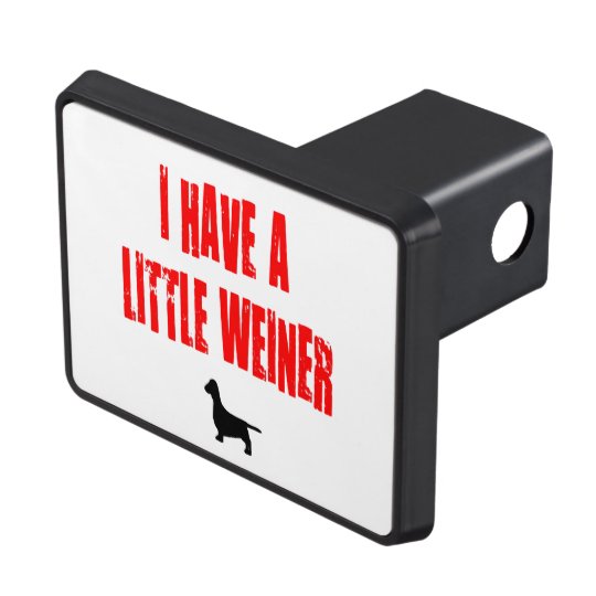 I Have a Little Weiner Joke Trailer Hitch Cover | Zazzle.com