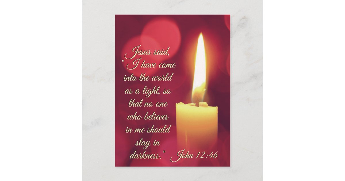 I Have Come as a Light, John 12:46 Bible Verse Holiday Postcard | Zazzle