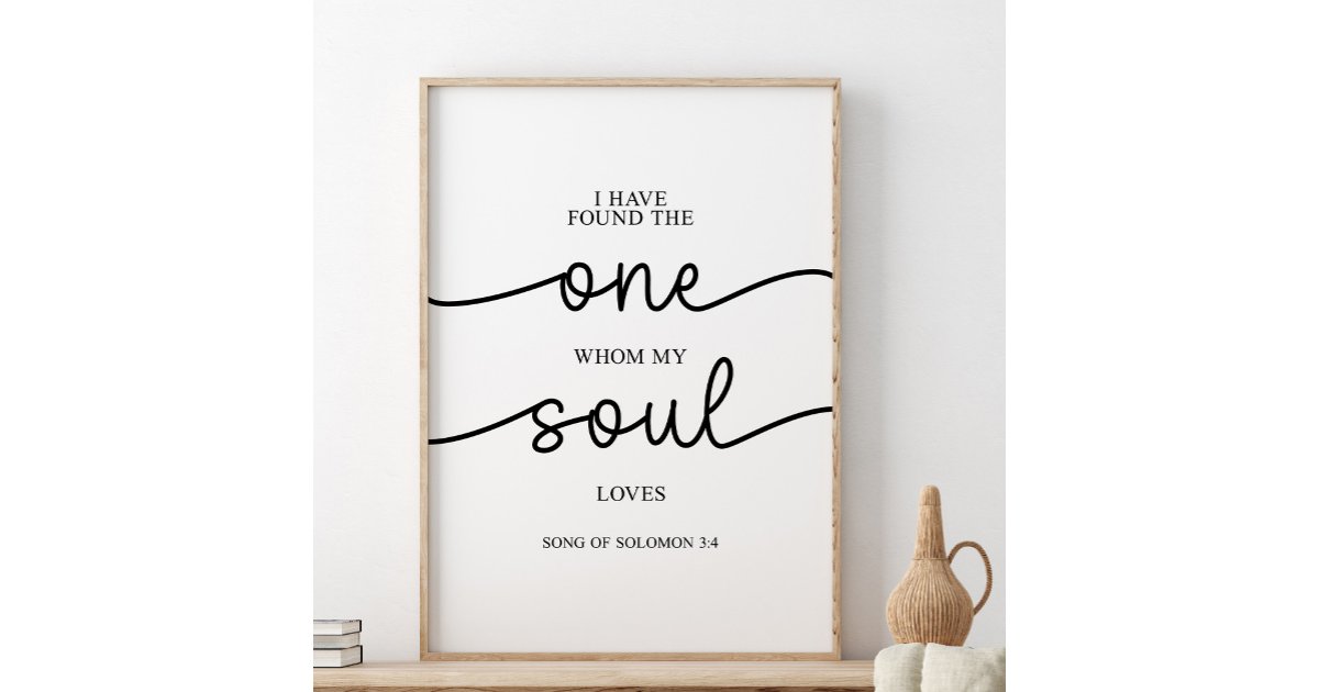 I Have Found The One, Song Of Solomon 3:4 Poster | Zazzle