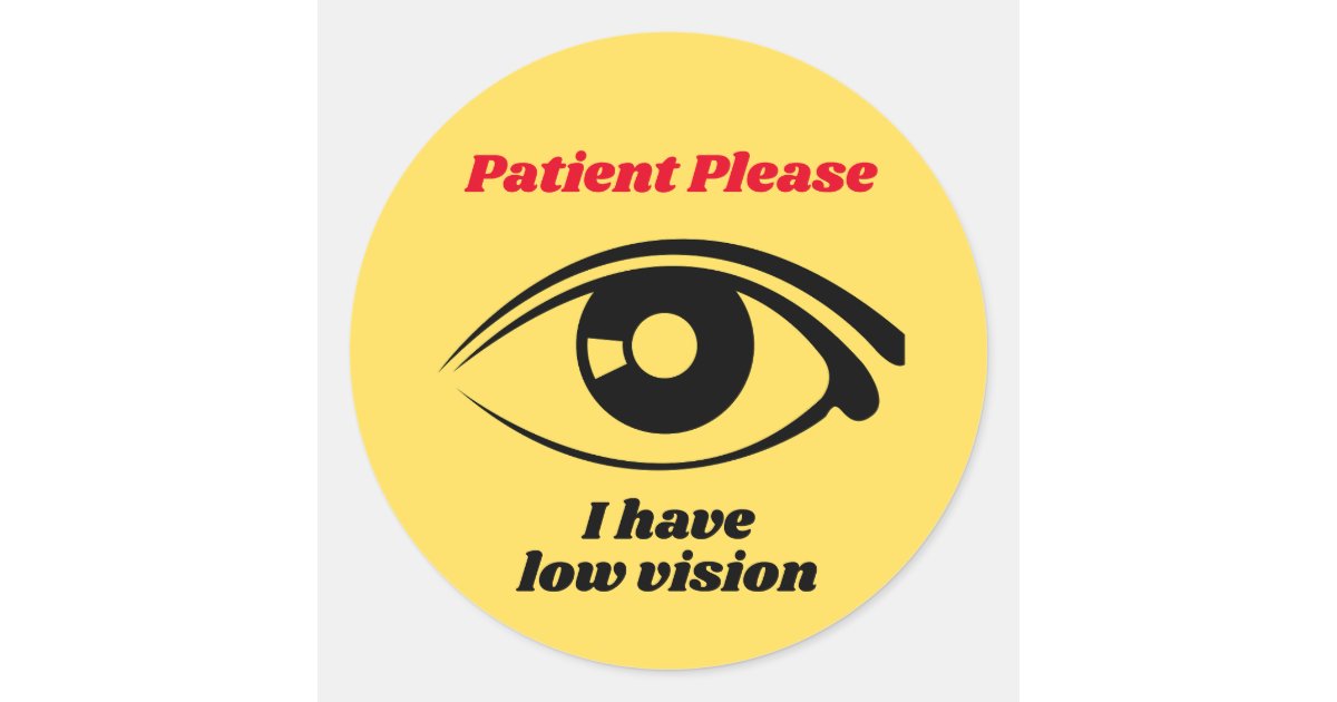 I have Low Vision Yellow Button Classic Round Sticker | Zazzle