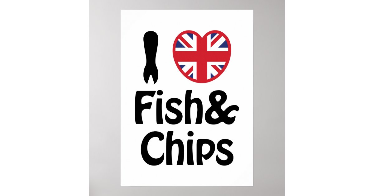 I Heart [Love] Fish & Chips Poster | Zazzle