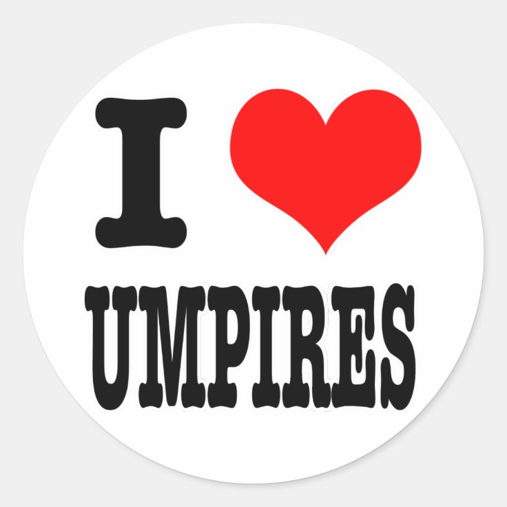 I HEART (LOVE) UMPIRES CLASSIC ROUND STICKER | Zazzle