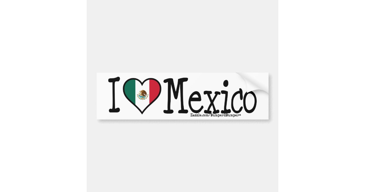 I HEART MEXICO BUMPER STICKER | Zazzle