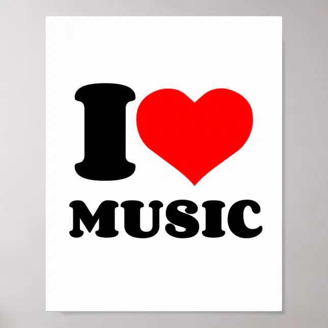 I HEART MUSIC POSTER | Zazzle
