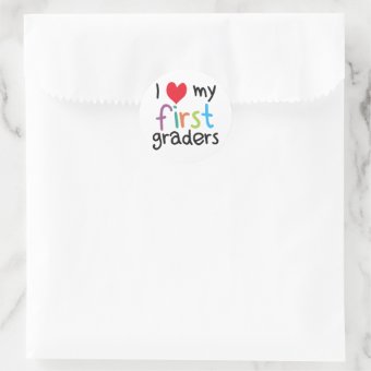 I Heart My First Graders Teacher Love Classic Round Sticker | Zazzle