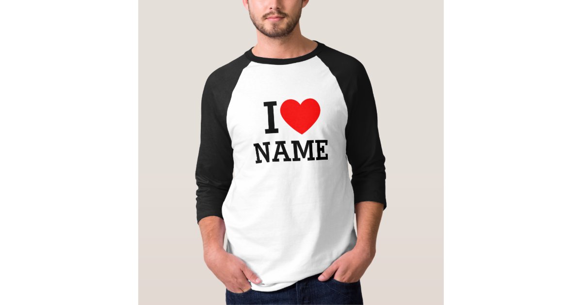 I Heart Name T-Shirt | Zazzle
