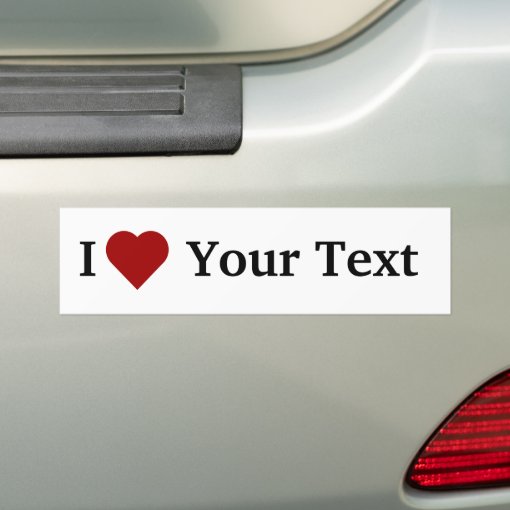 I Heart (personalize) bumper sticker | Zazzle