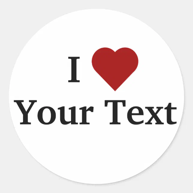 I Heart (personalize) stickers | Zazzle