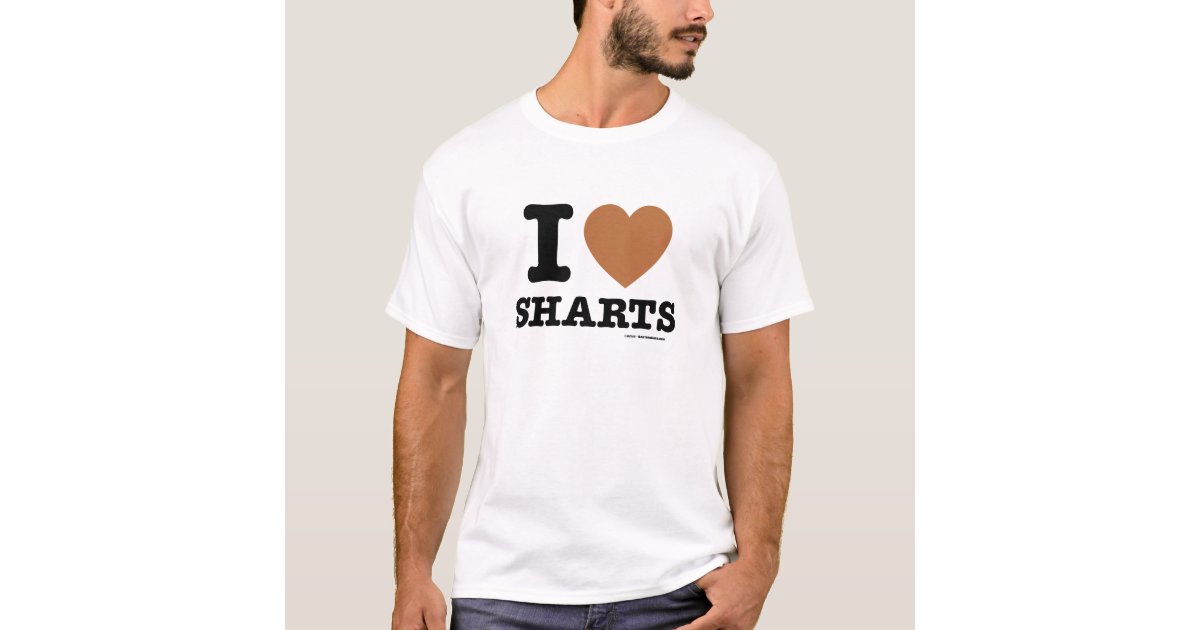 I Heart Sharts T-Shirt | Zazzle