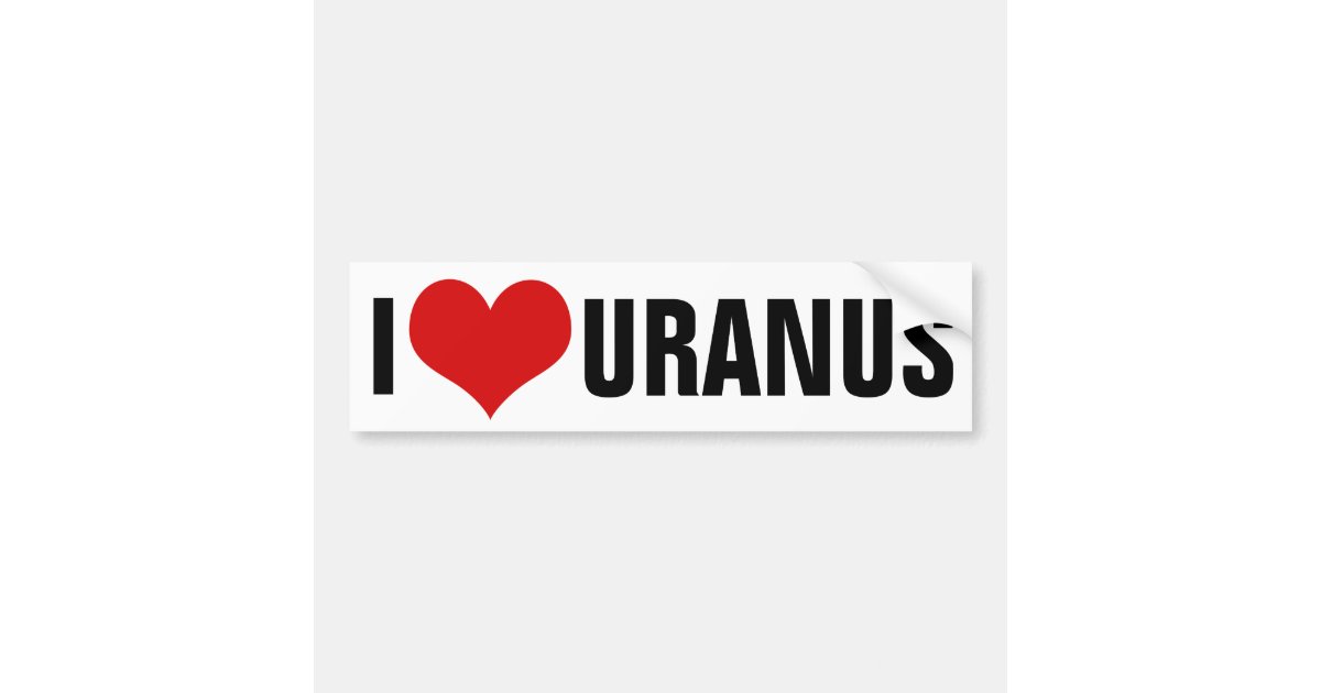 I Heart Uranus Bumper Sticker | Zazzle
