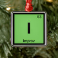 I - Improv Theatre Chemistry Periodic Table Symbol Metal Ornament | Zazzle