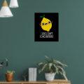 I Juice Can't Concentrate Funny Lemon Pun Dark BG Poster | Zazzle