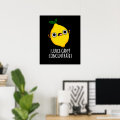 I Juice Can't Concentrate Funny Lemon Pun Dark BG Poster | Zazzle