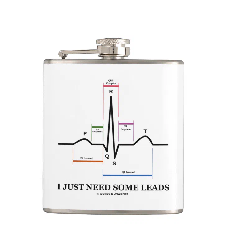 I Just Need Some Leads ECG EKG Medical Humor Flask | Zazzle