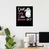 I Just Really Like Bunnies Cute Rabbit Poster | Zazzle