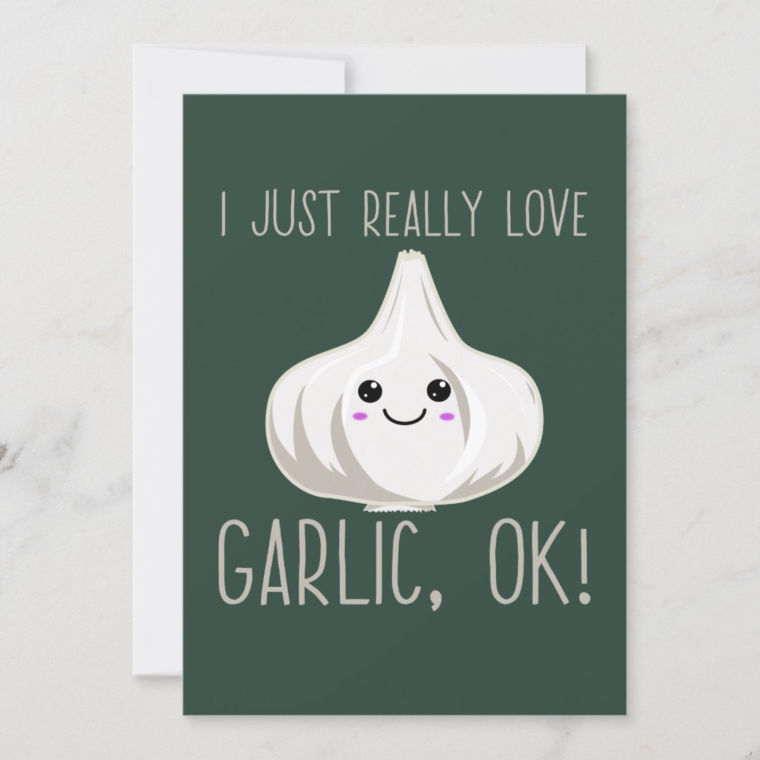 I Just Really Love Garlic Ok! Kawaii Garlic Gift Invitation | Zazzle