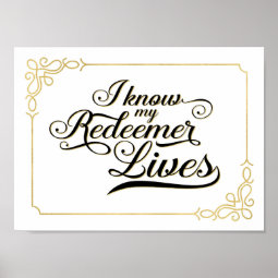 I Know my Redeemer Lives Art Poster, Gold Frame Poster | Zazzle
