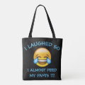 I Laughed So Hard Almost Peed My Pants Emoji Tote | Zazzle