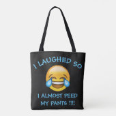 I Laughed So Hard Almost Peed My Pants Emoji Tote | Zazzle