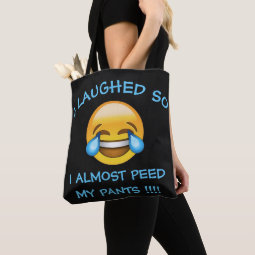 I Laughed So Hard Almost Peed My Pants Emoji Tote | Zazzle