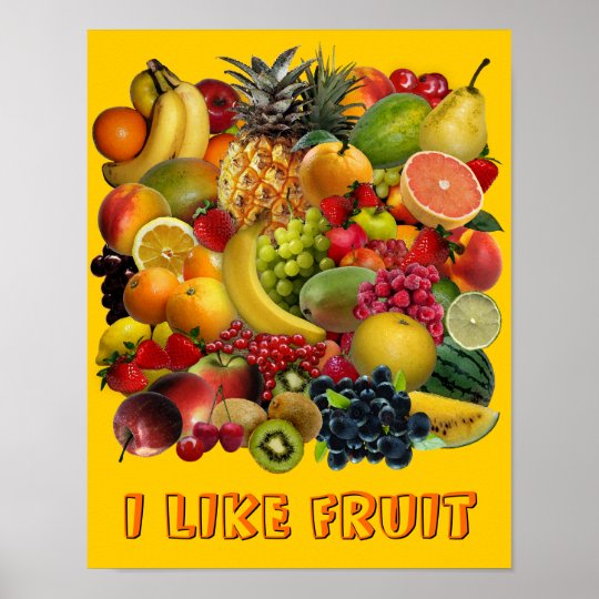 I like Fruit Poster | Zazzle