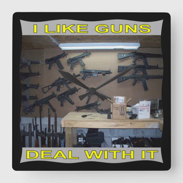 I Like Guns Deal With It Square Wall Clock | Zazzle