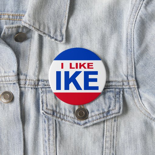 I Like Ike Campaign Button | Zazzle